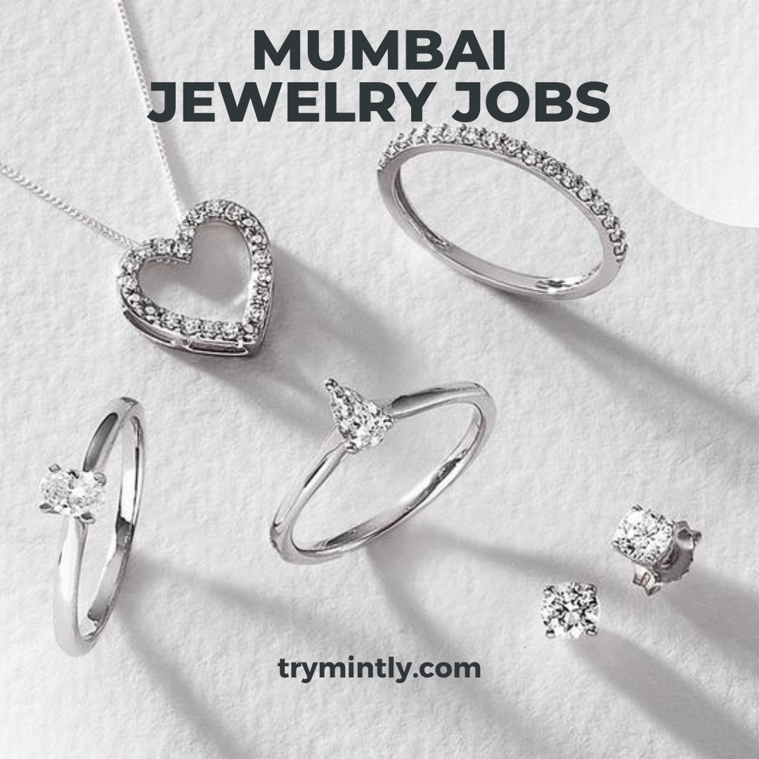 List of Jewellery Job Vacancies in Mumbai - Mintly