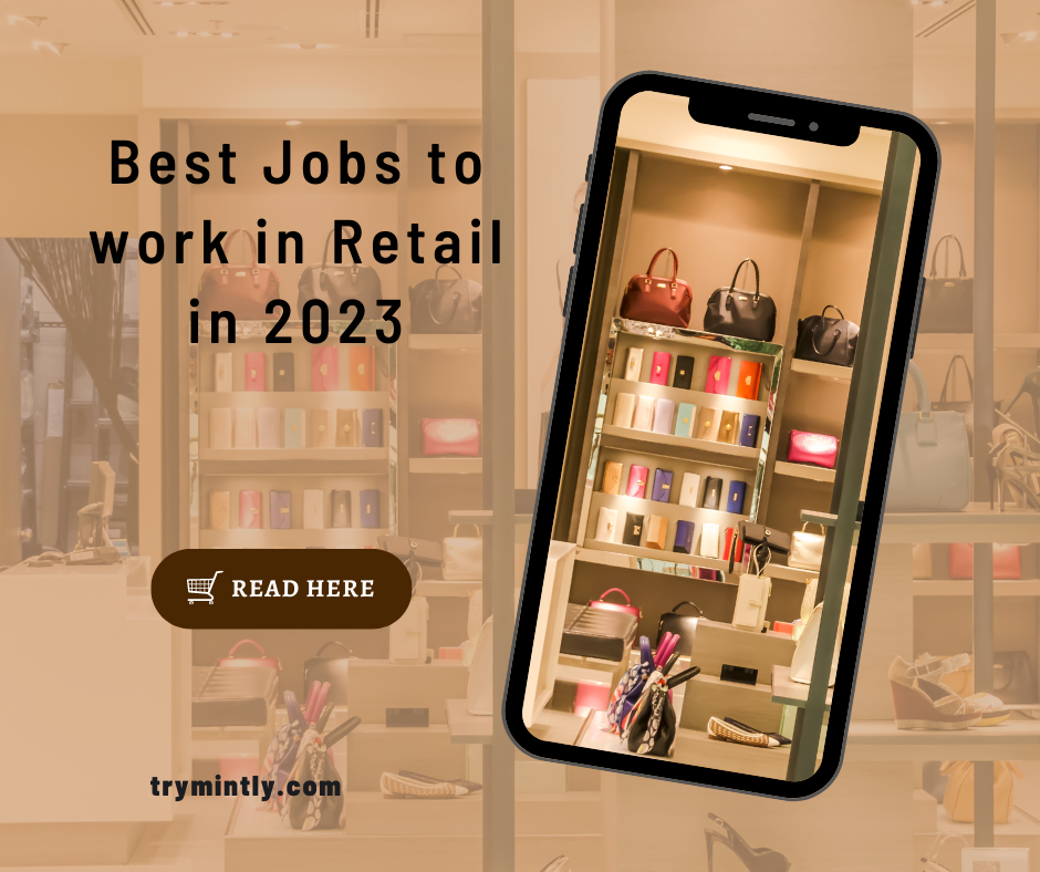 20 of the Best Jobs to work in Retail in 2023 - Mintly