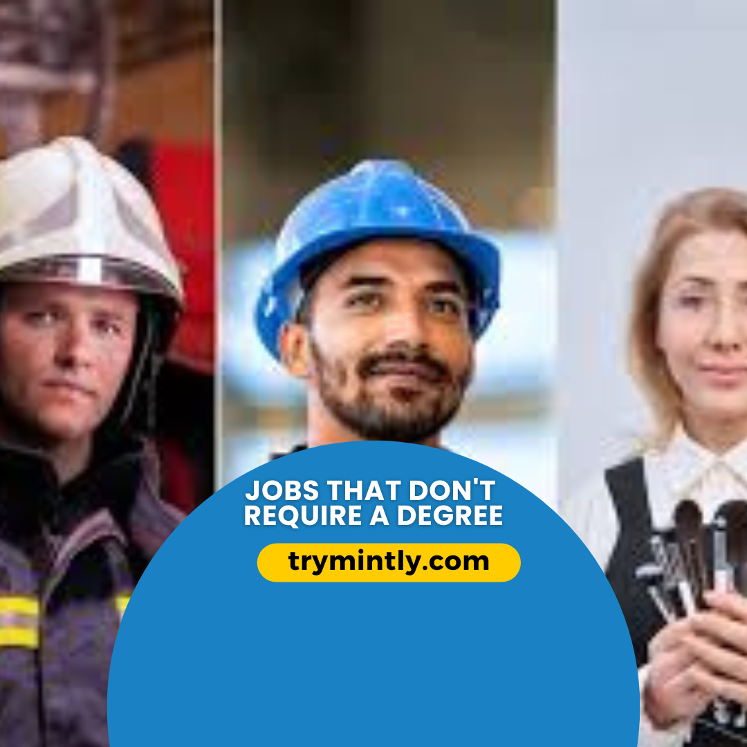10 Jobs Near You That Don't Require a Degree - Mintly