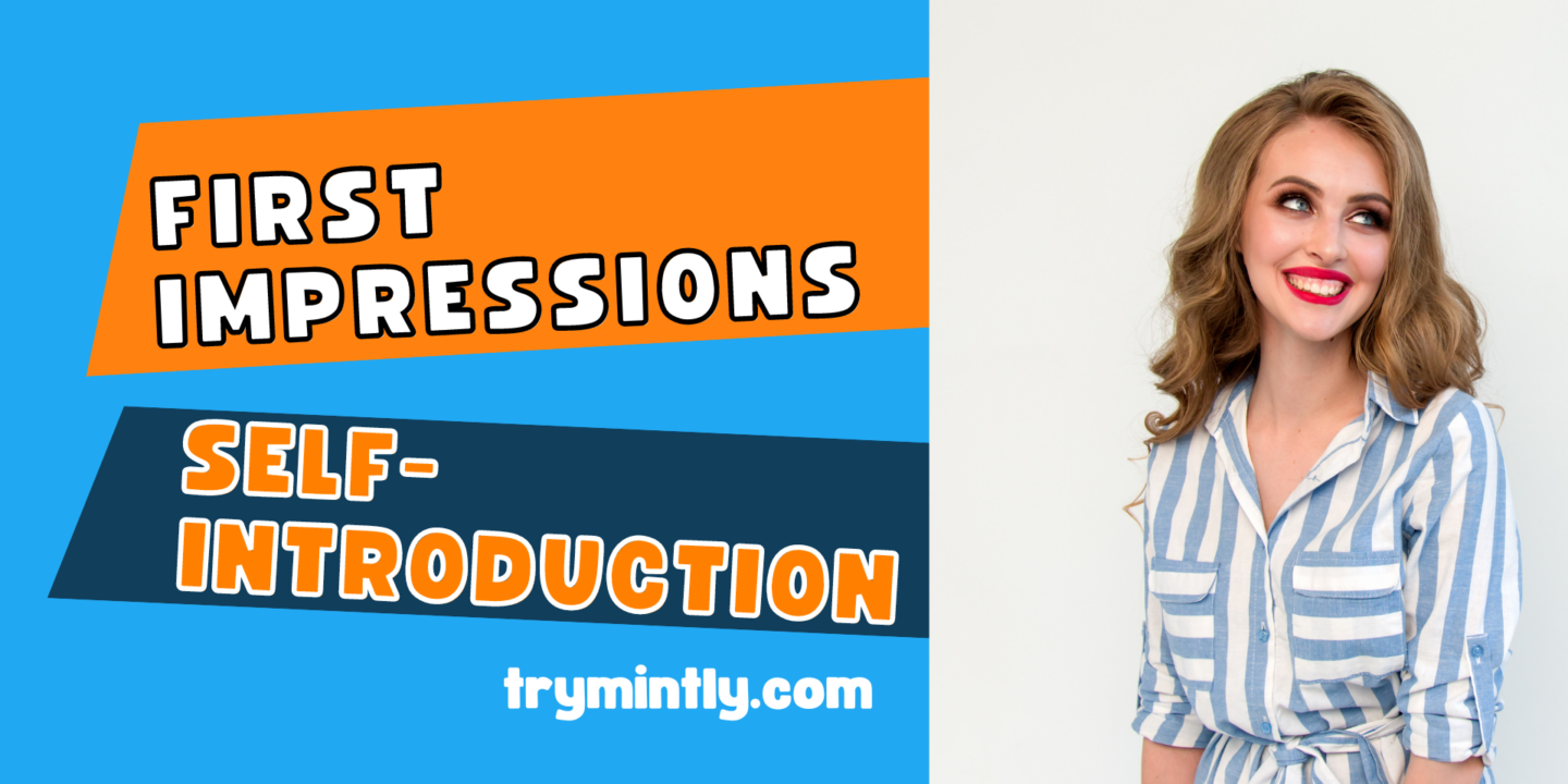First Impressions Count: The Art of Self-Introduction - Mintly